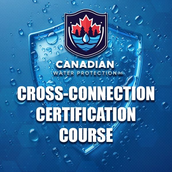 Cross Connection Certification – Canadian Water Protection